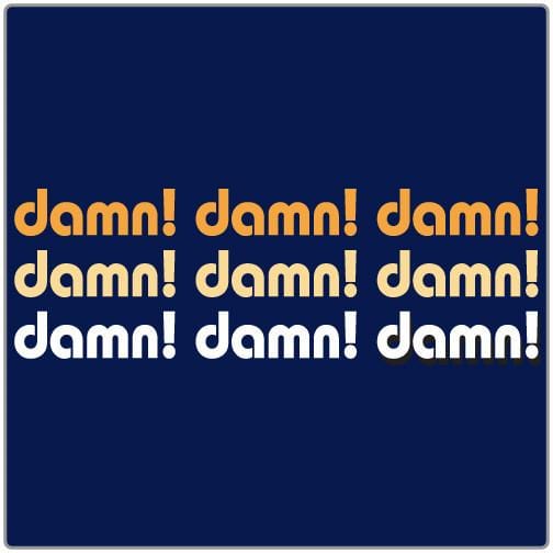 Damn Damn Damn - T-shirt – Engrish.com